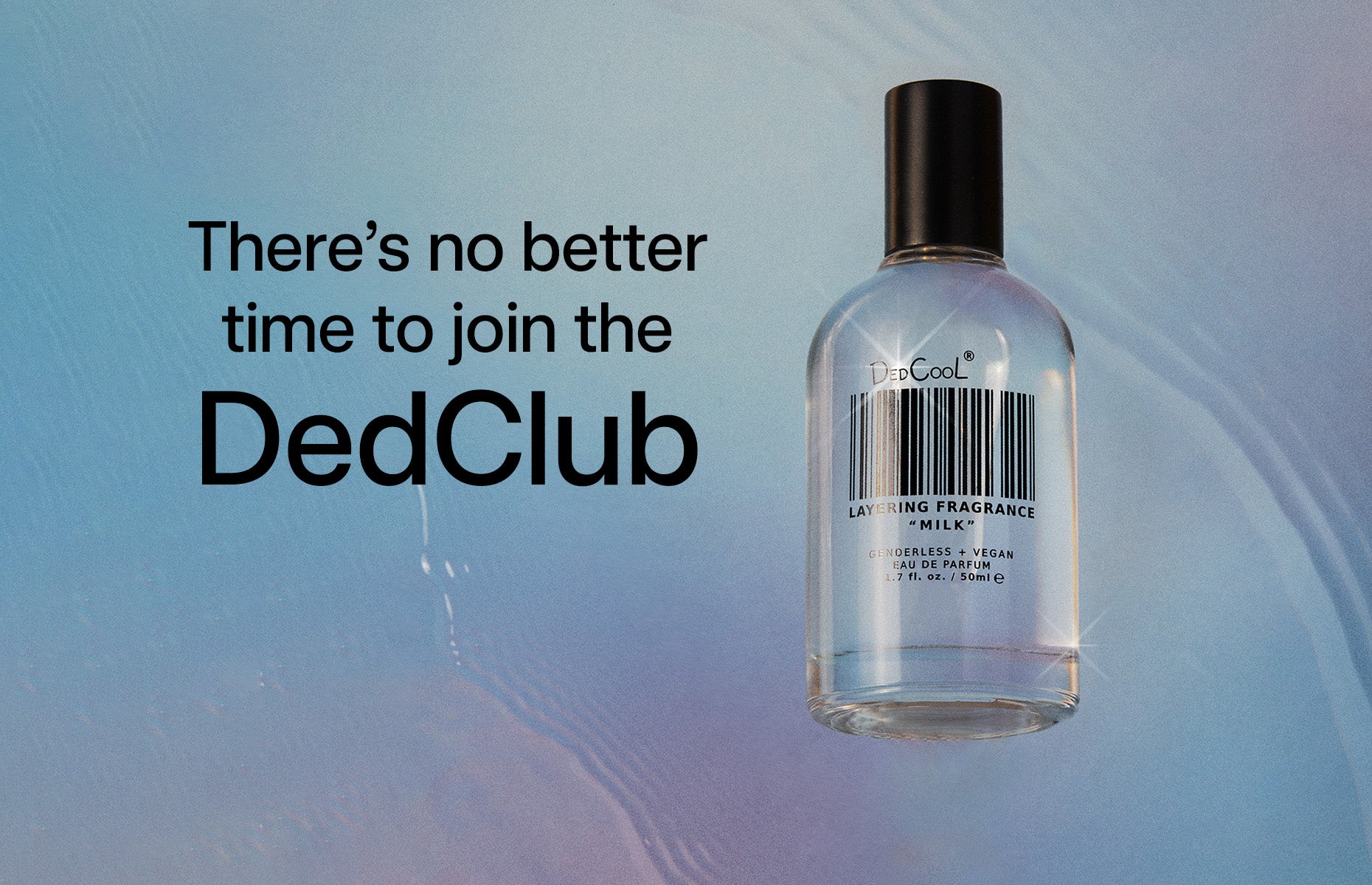Making life smell really good. GENDERLESS + VEGAN + NON TOXIC – DedCool