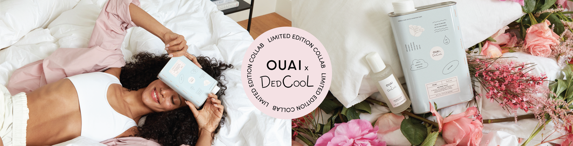 DedCool x Ouai